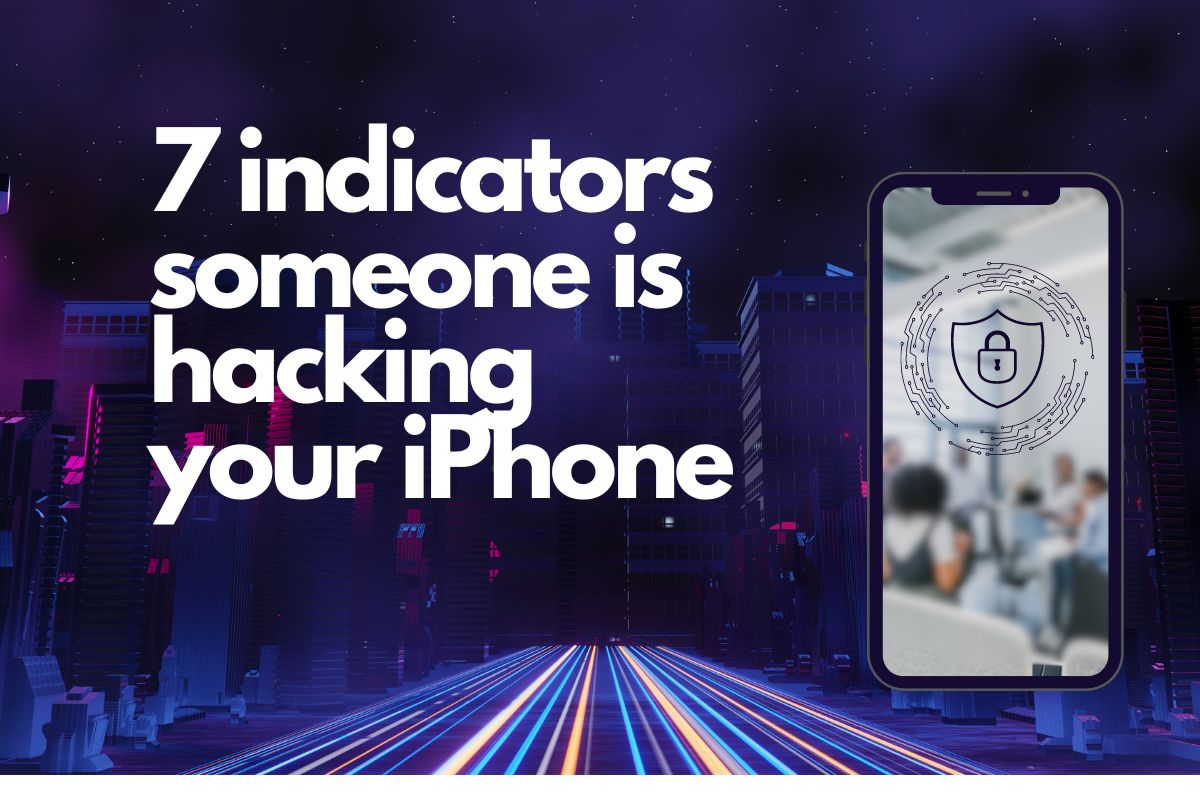 7 indicators someone is hacking your iPhone - Spy-Fy
